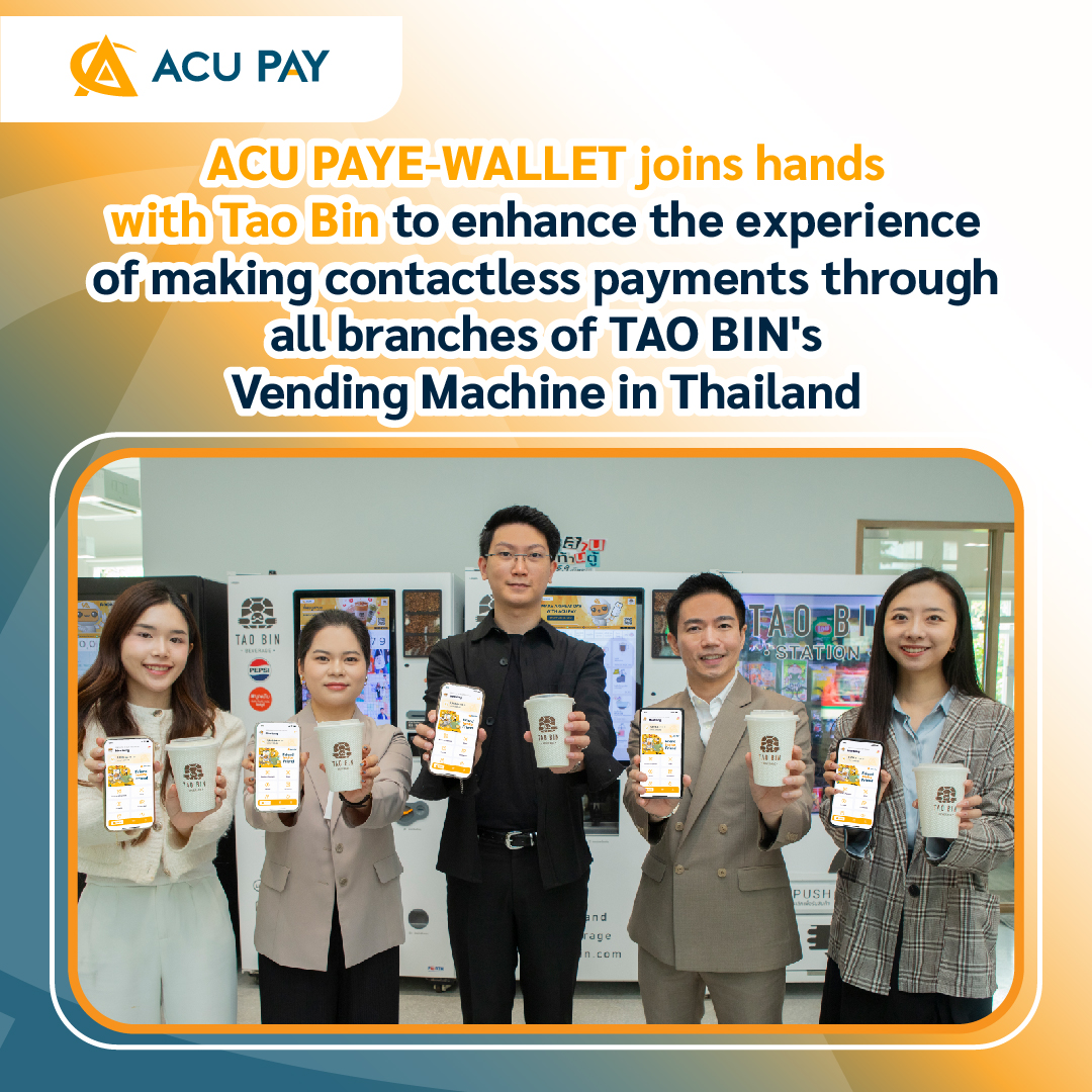 ACU PAYE-WALLET joins hands with Tao Bin to enhance the experience of ...
