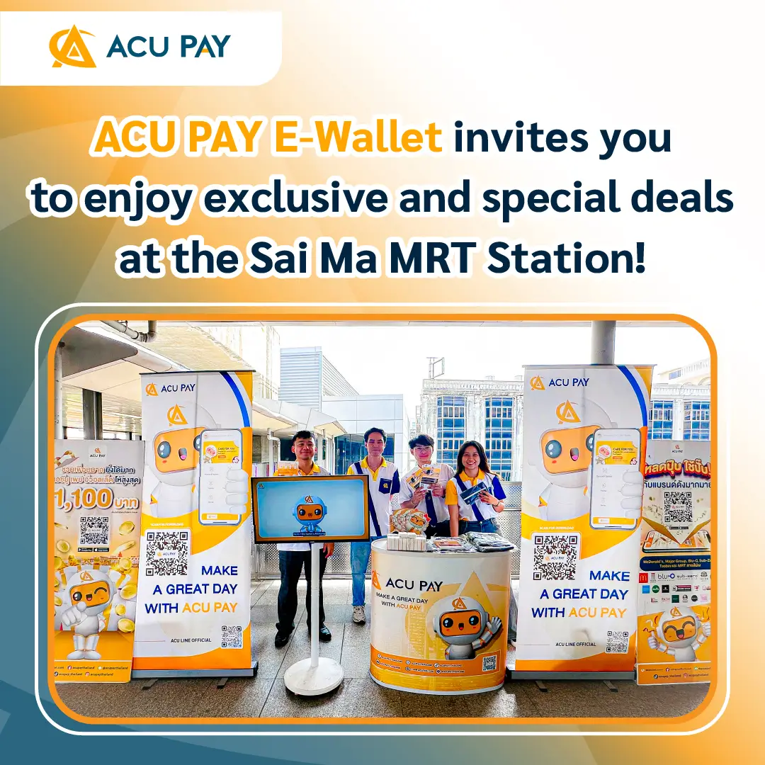 ACU PAY E-Wallet invites you to enjoy exclusive and special deals at ...