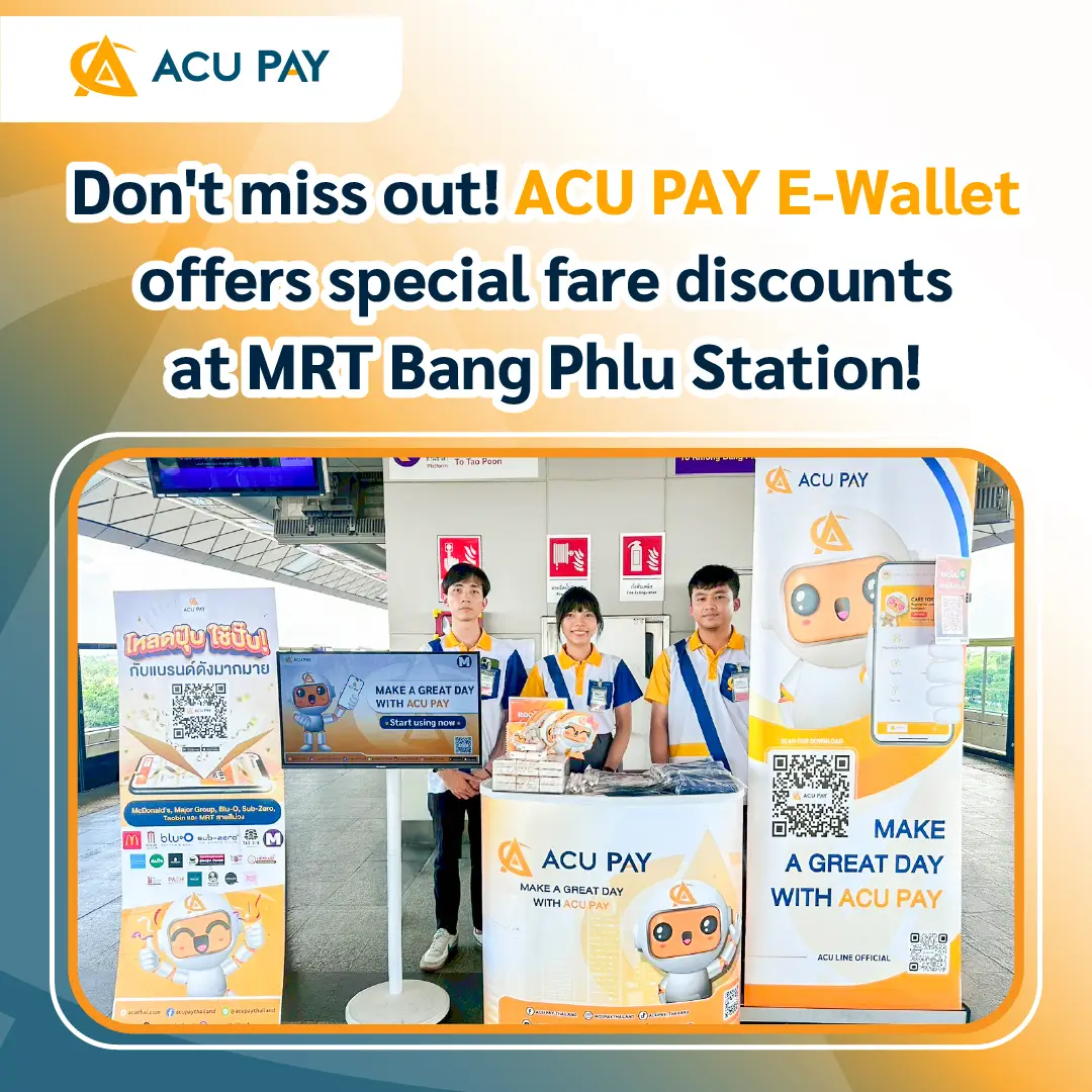 Don't miss out! ACU PAY E-Wallet offers special fare discounts at MRT ...