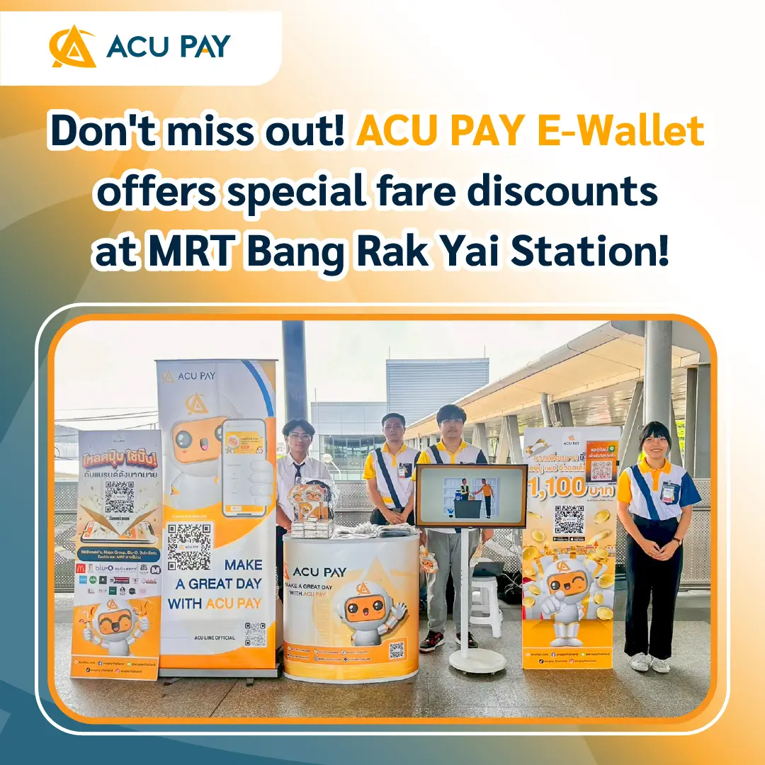 Don't miss out! ACU PAY E-Wallet offers special fare discounts at MRT ...