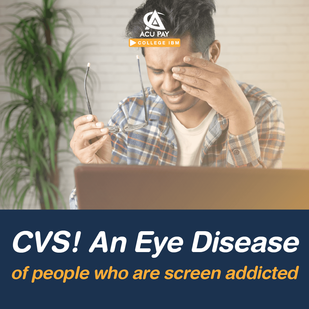 CVS! An Eye Disease of people who are screen addicte - ACU Pay