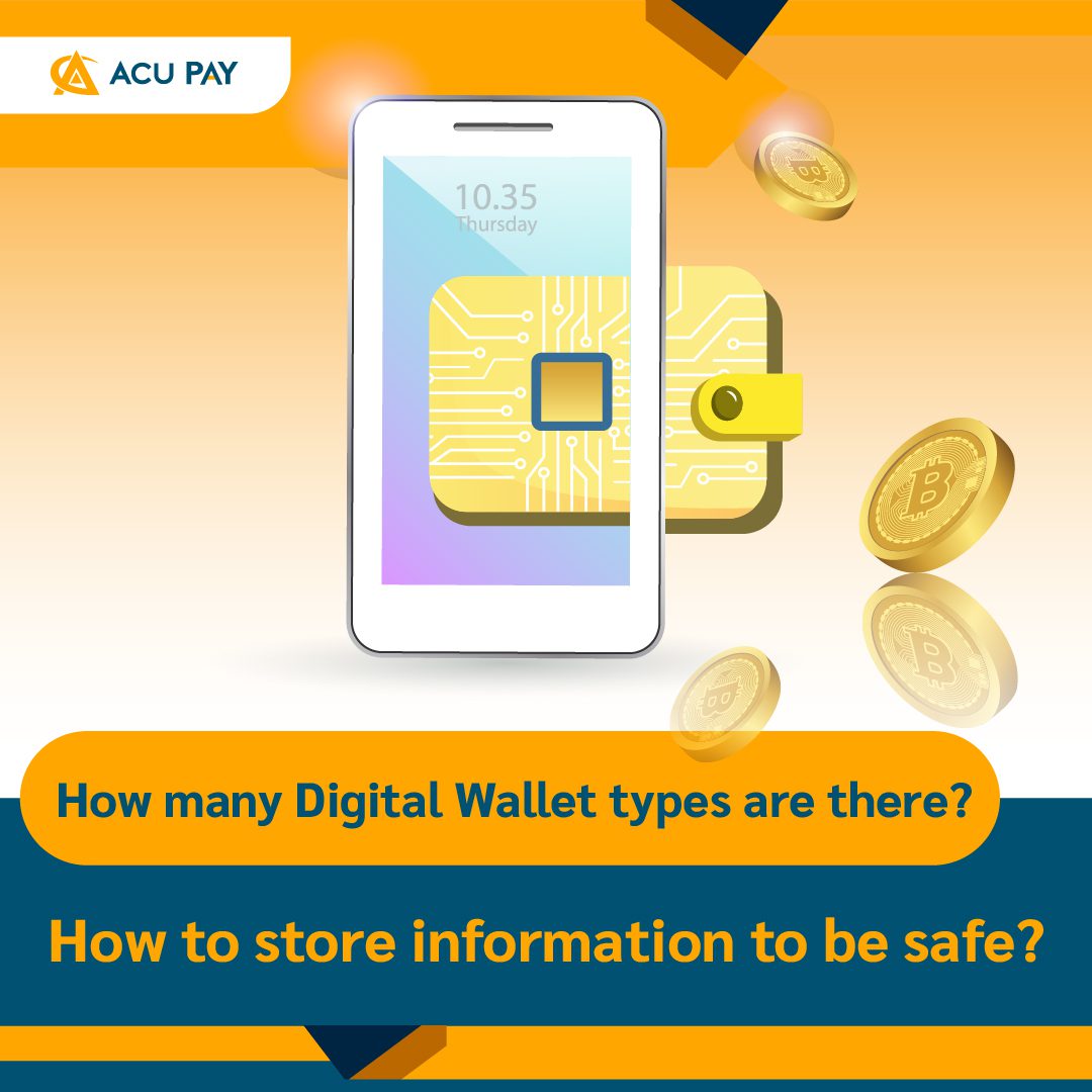 How many Digital Wallet types are there? How to store information to be ...