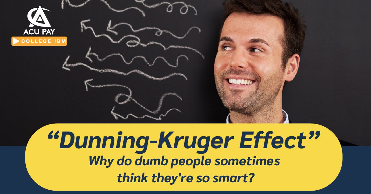 Dunning-Kruger Effect: Why do dumb people sometimes think they're so ...