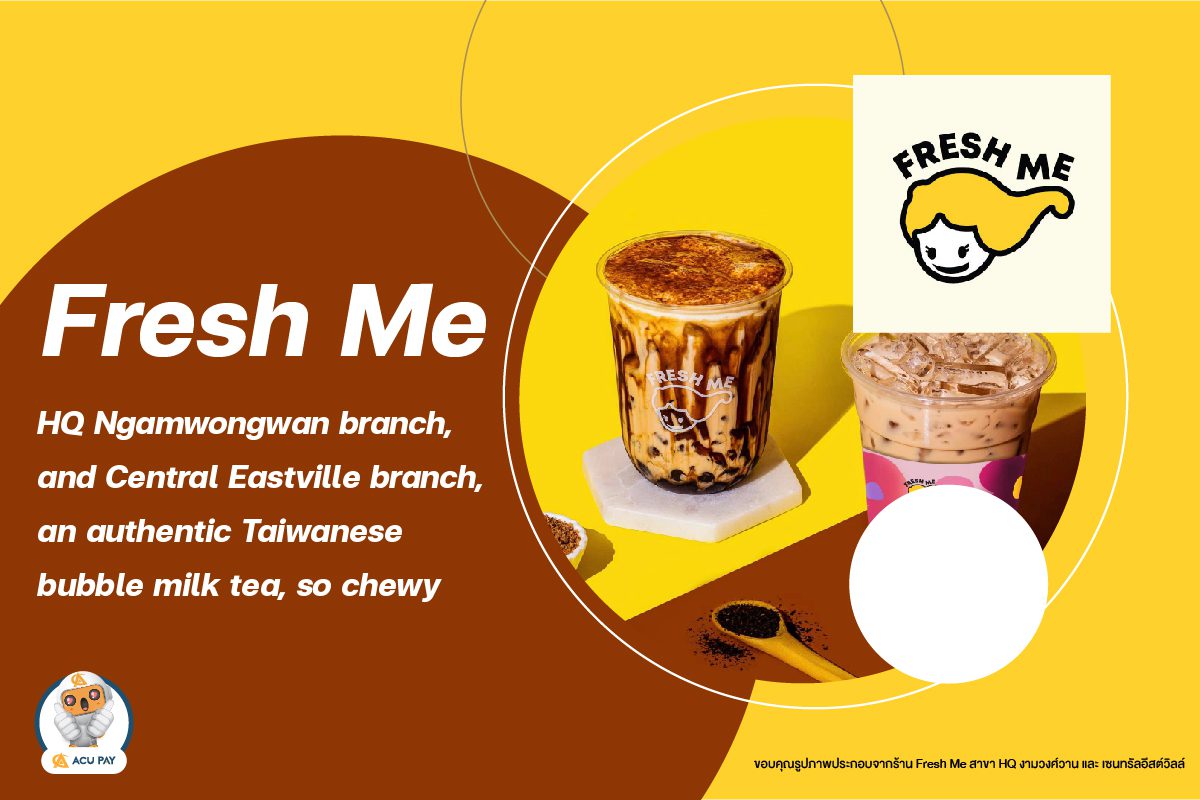 Fresh Me, HQ Ngamwongwan branch - ACU Pay