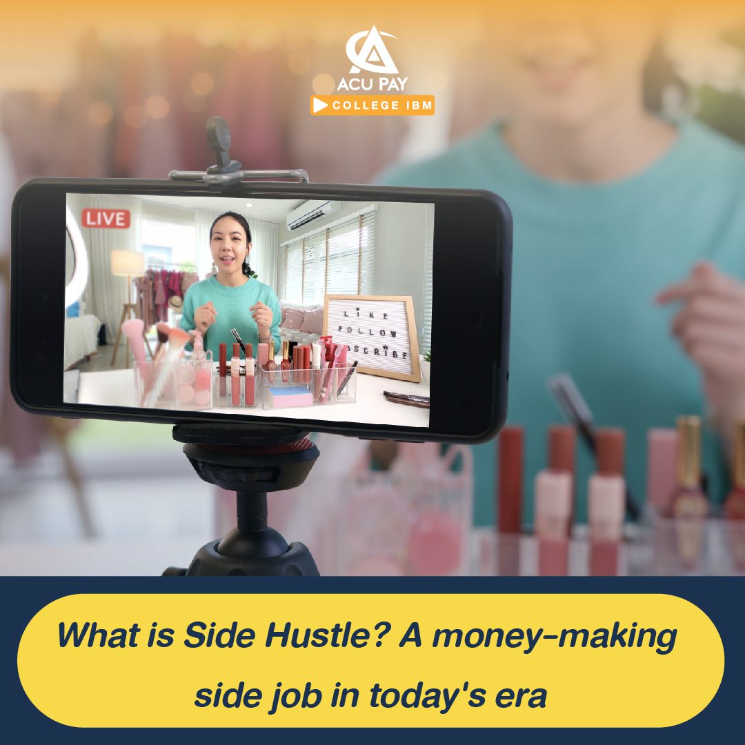 What is Side Hustle? A money-making side job in today's era - ACU Pay