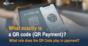 What exactly is a QR Payment - ACU Pay